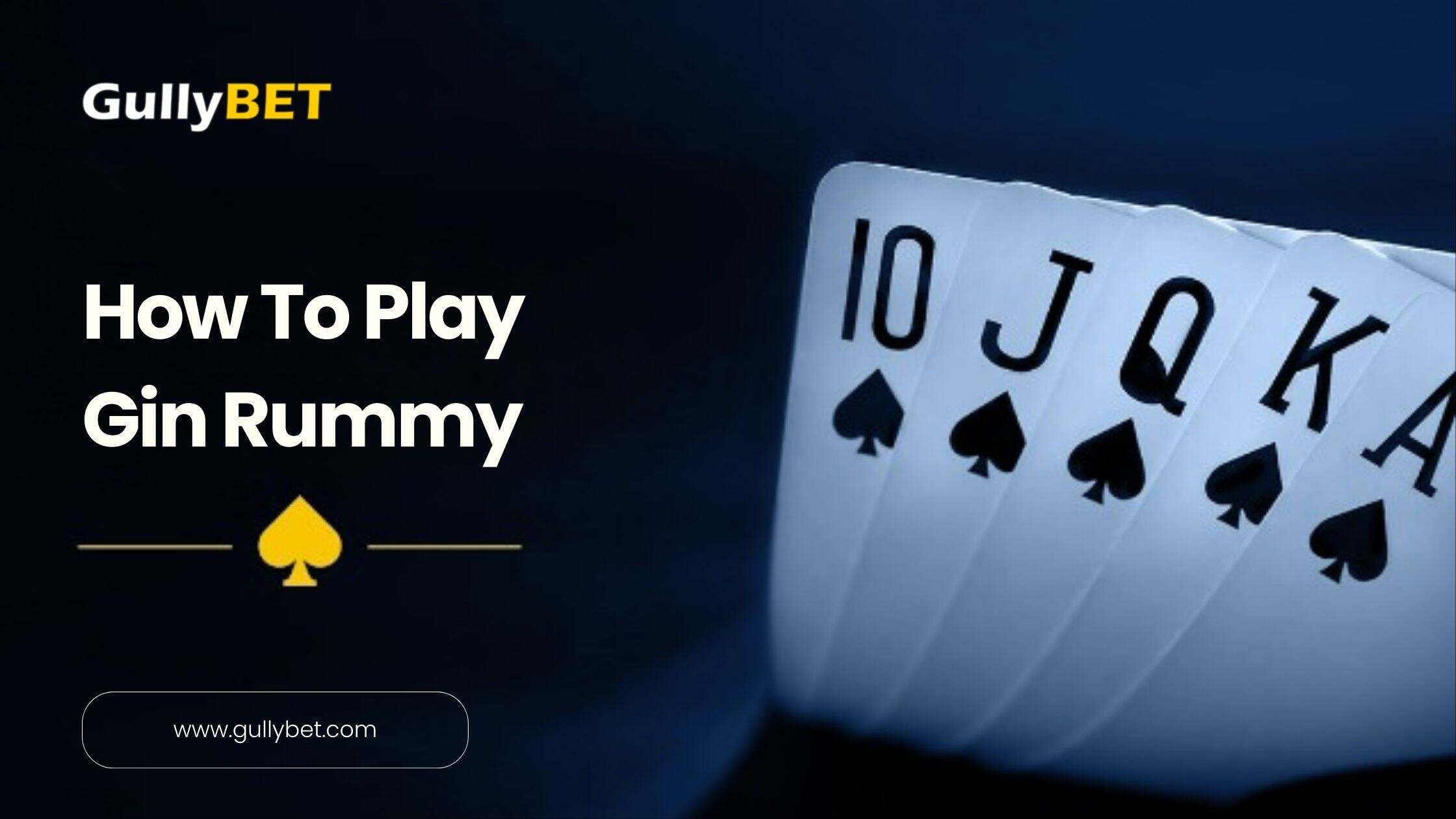 How To Play Gin Rummy - A Complete 2026 Guide